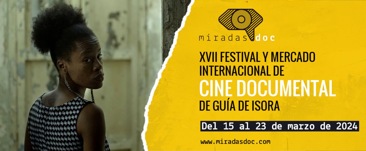 XVIIème MiradasDoc - Festival International du Film Documentaire de ...